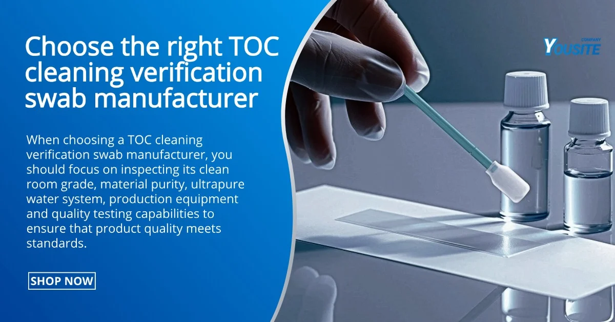 How to Choose the Right TOC Cleaning Validation Swab Manufacturer? A ...
