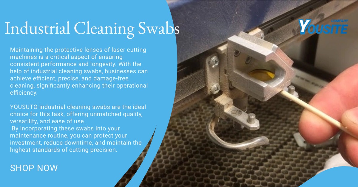 Industrial Cleaning Swabs : The Secret to Maintaining Laser Cutting ...